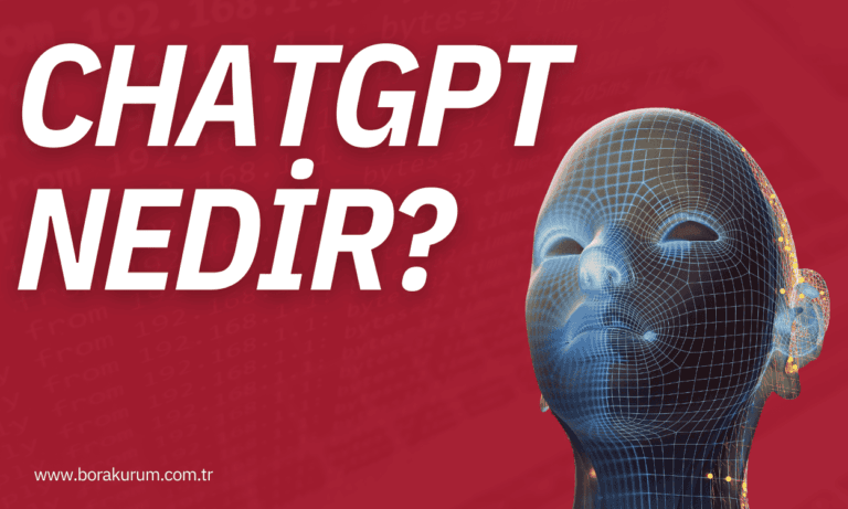 ChatGPT Nedir? Detaylı Bir İnceleme